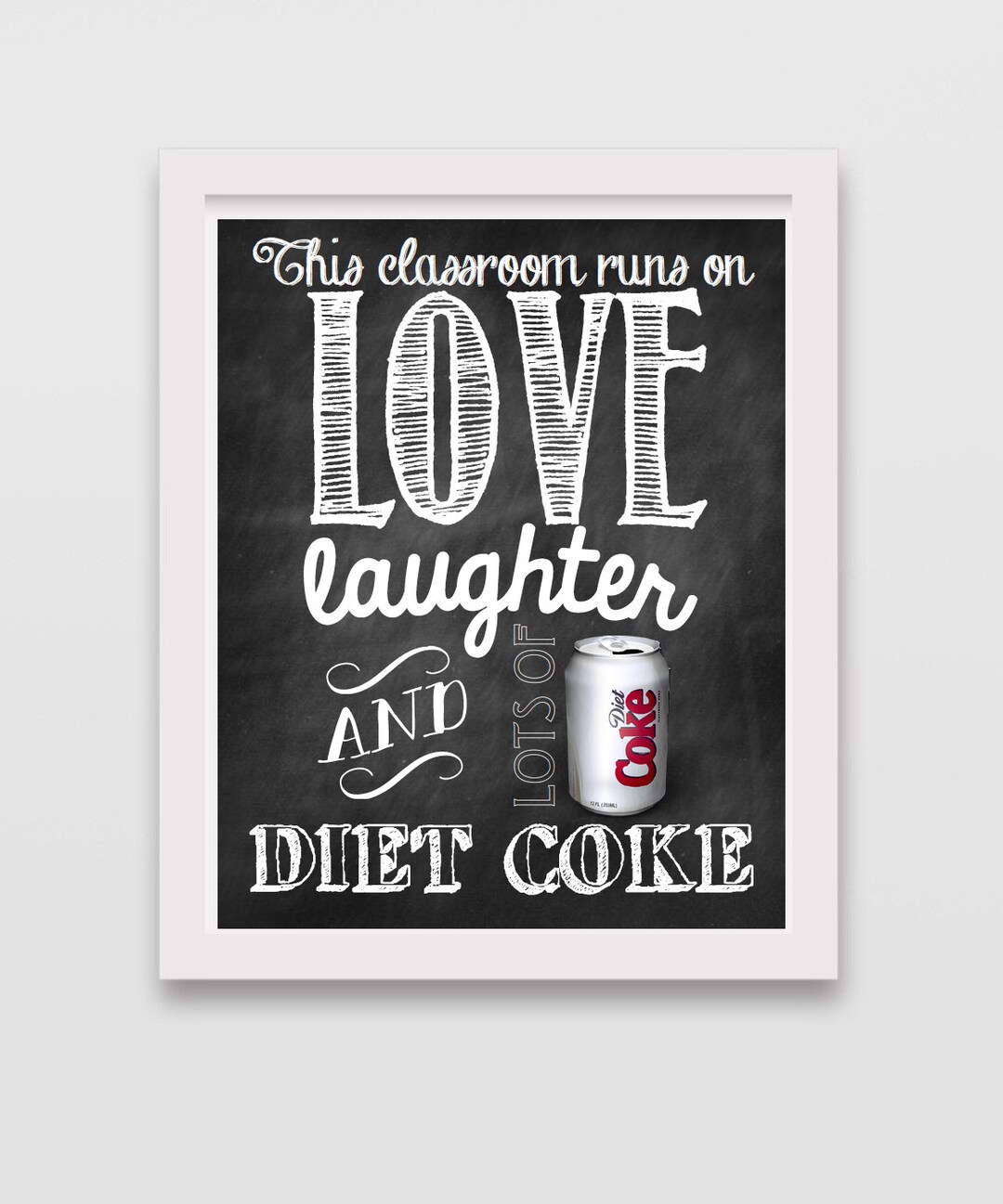 Teacher's Sign // Classroom Sign // Diet Coke Sign // Teacher ...