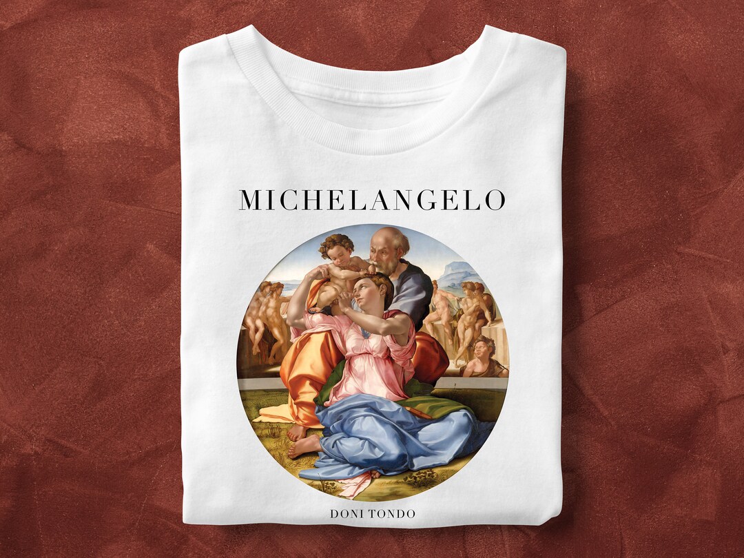 Doni Tondo, Michelangelo Painting, Unisex T-shirt, Art T-shirt, Fine ...