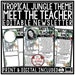 Tropical Jungle Classroom Decor Bundle | Safari Animal Jungle Tropical ...