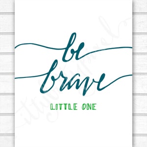 Be Brave - Digital Wall Art Print PRINTABLE Boy Nursery Hand Drawn ...