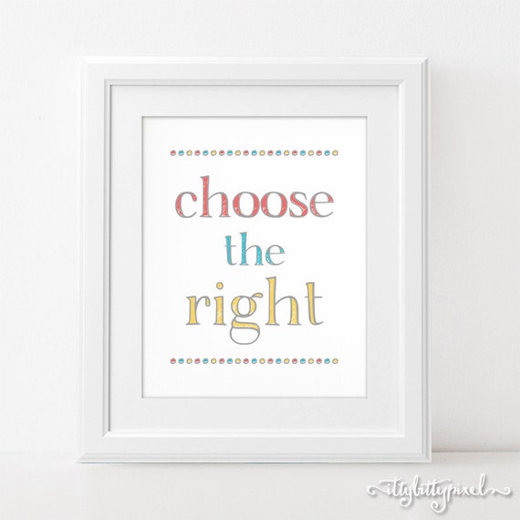 Choose the Right LDS Digital Wall Art Print PRINTABLE Ctr | Etsy