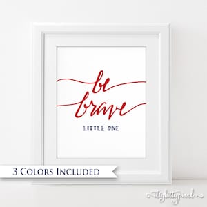Be Brave - Digital Wall Art Print PRINTABLE Boy Nursery Hand Drawn ...