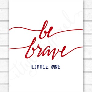 Be Brave - Digital Wall Art Print PRINTABLE Boy Nursery Hand Drawn ...