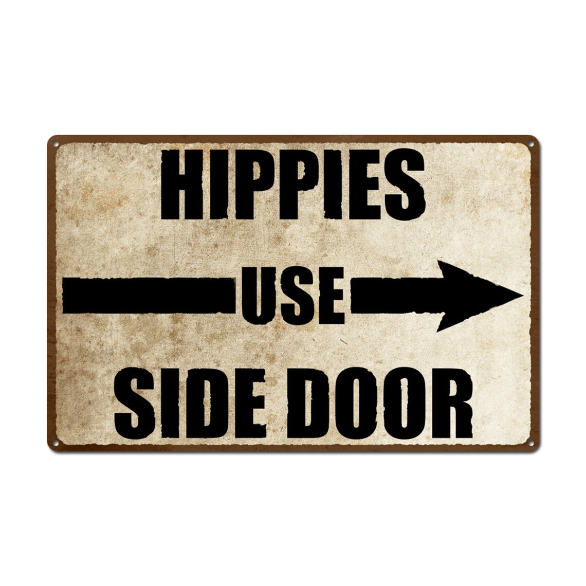 Vintage Hippies Use Side Door Sign Hippy Personalized Sign Rustic Metal ...