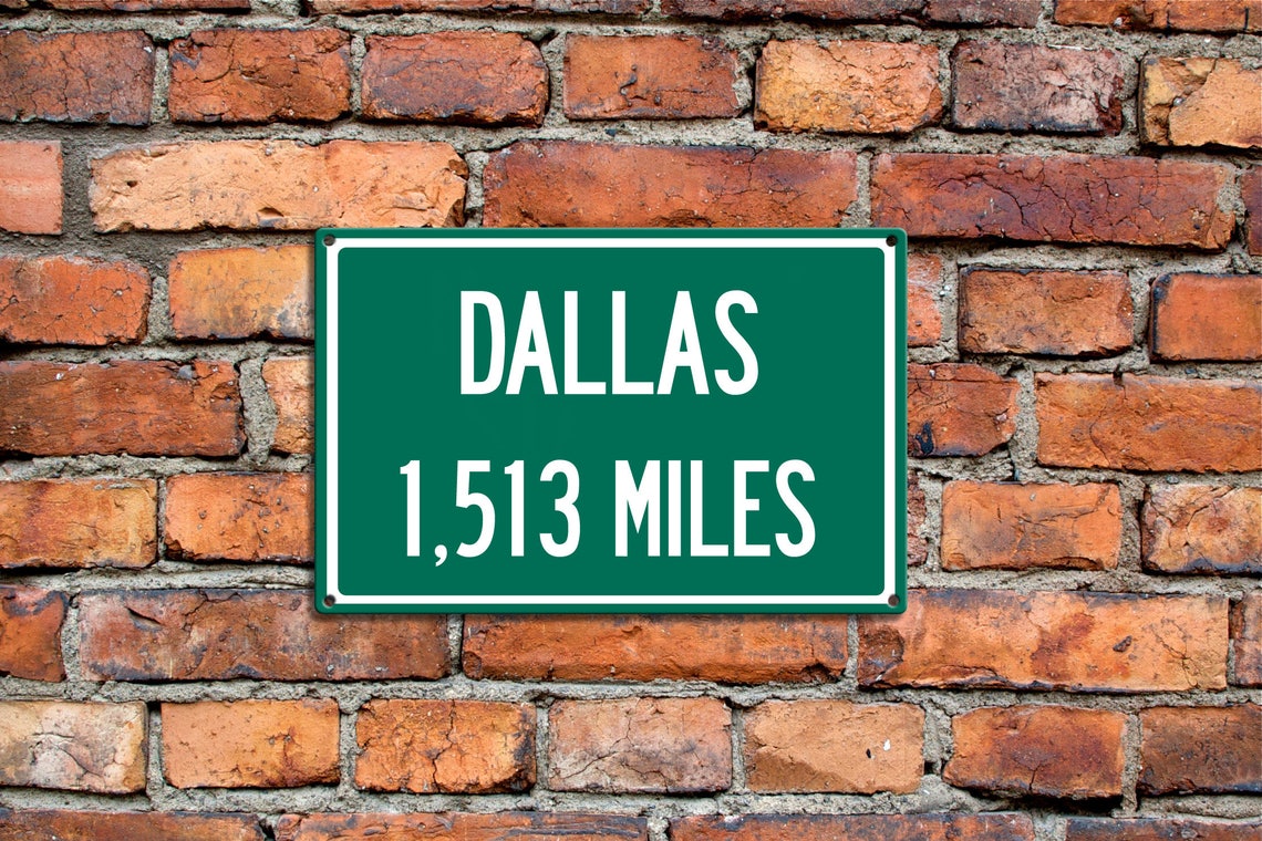 Personalized Aluminum Highway Distance Sign to Dallas, Texas Freeway ...