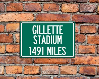 Personalized Highway Distance Sign To: Gillette Stadium, Home of the ...