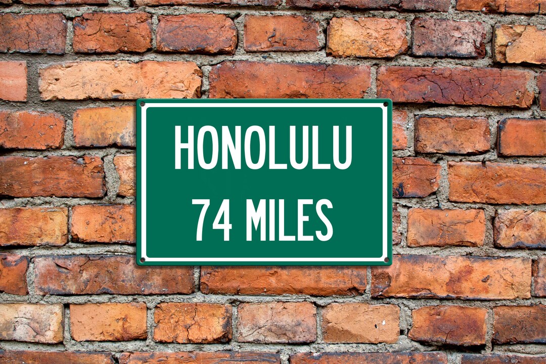 Personalized Aluminum Highway Distance Sign to Honolulu, Hawaii Freeway ...