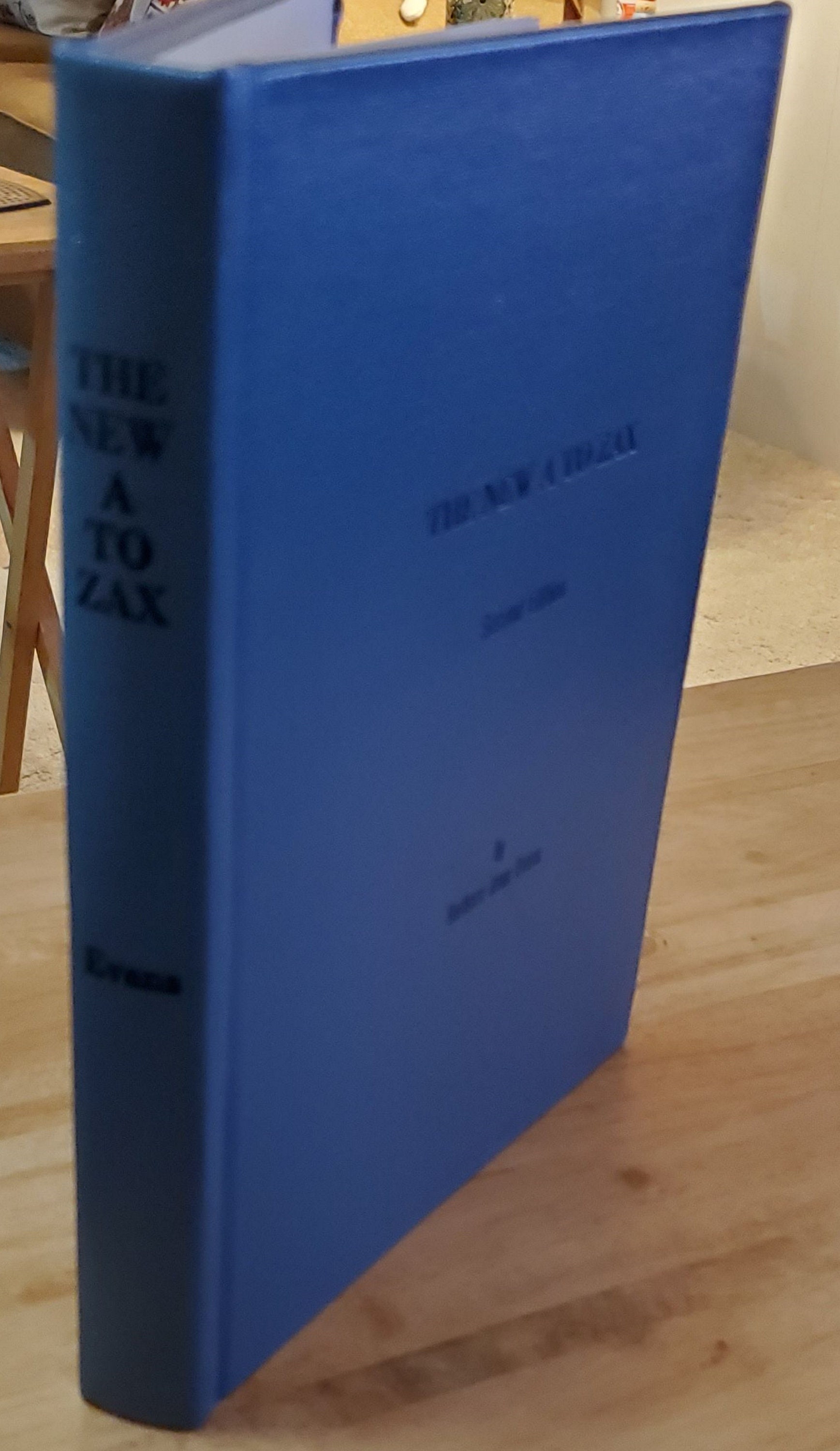 Genealogy - the New A to Zax: A Comprehensive Genealogical Dictionary ...