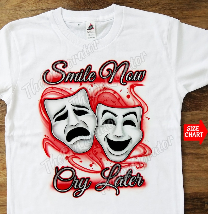 Theater Masks T-shirt Smile Now Cry Later Theater Masks - Etsy