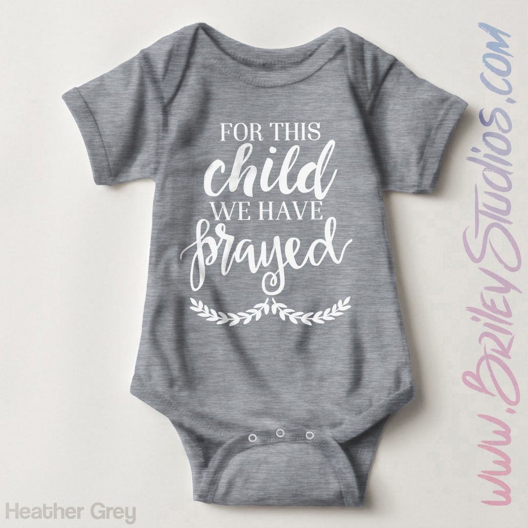 For This Child We Have Prayed Newborn Baby Outfit, Birth Announcement ...