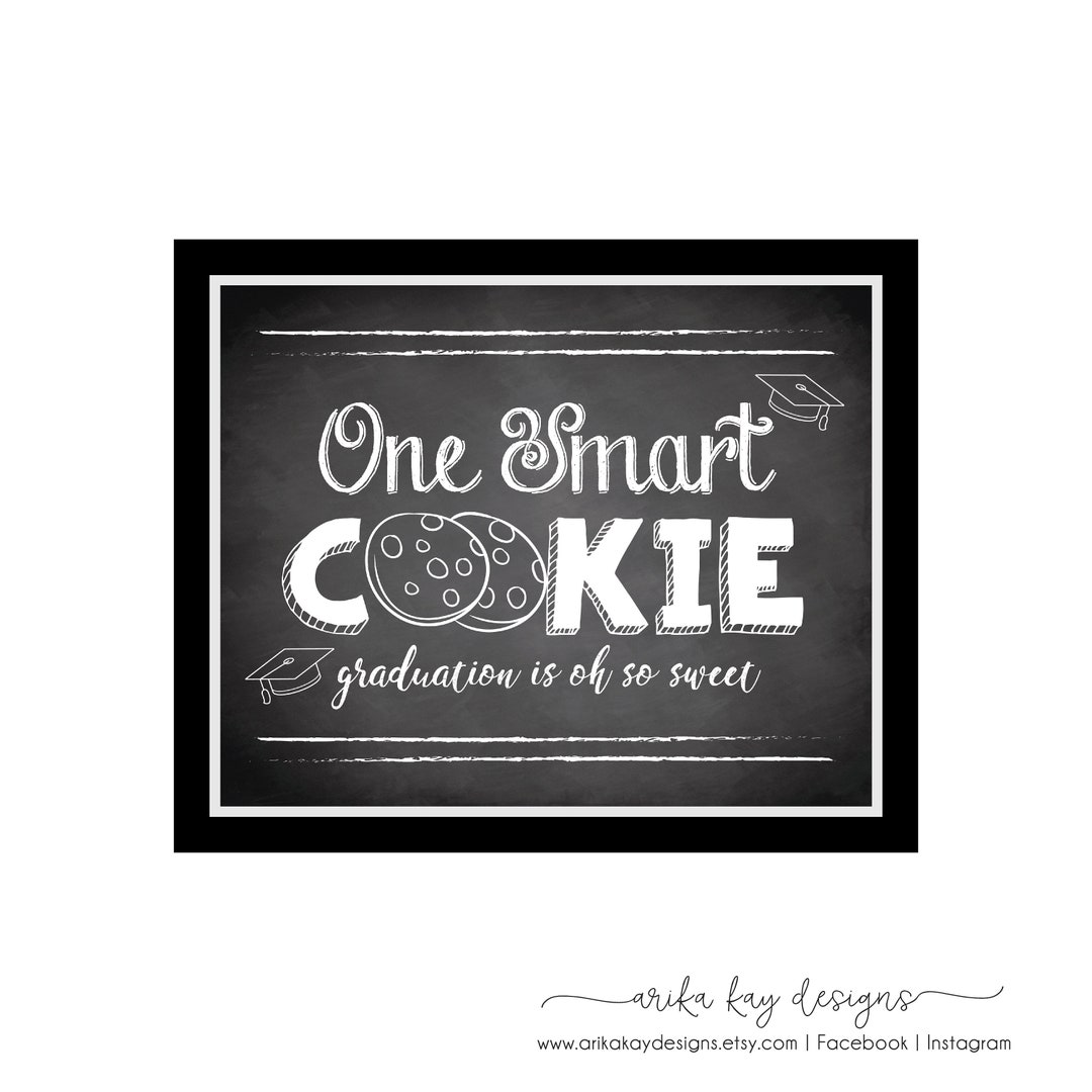 One Smart Cookie Graduation Sign - 8x10, 11x14 - Instant Download ...