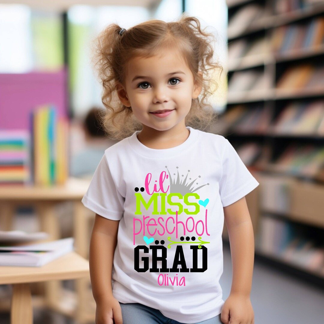 Lil Miss Preschool Grad Last Day of School Graduation T-shirt Shirt ...
