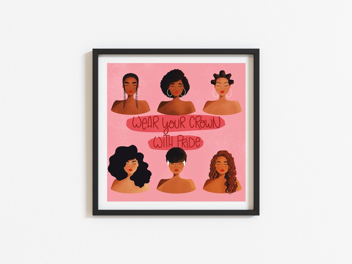 Wear Your Crown With Pride Natural Hair Love Print - Etsy