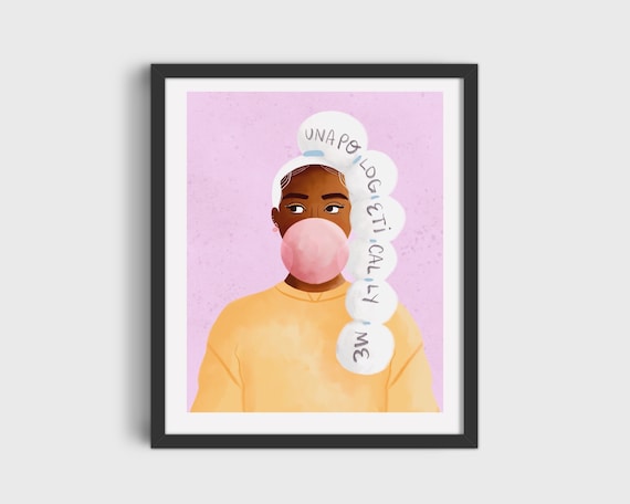 Unapologetically Me Print/poster unframed | Etsy