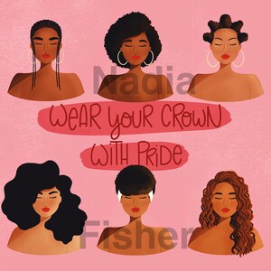 Wear Your Crown With Pride - Natural Hair Love Print (unframed) - Etsy