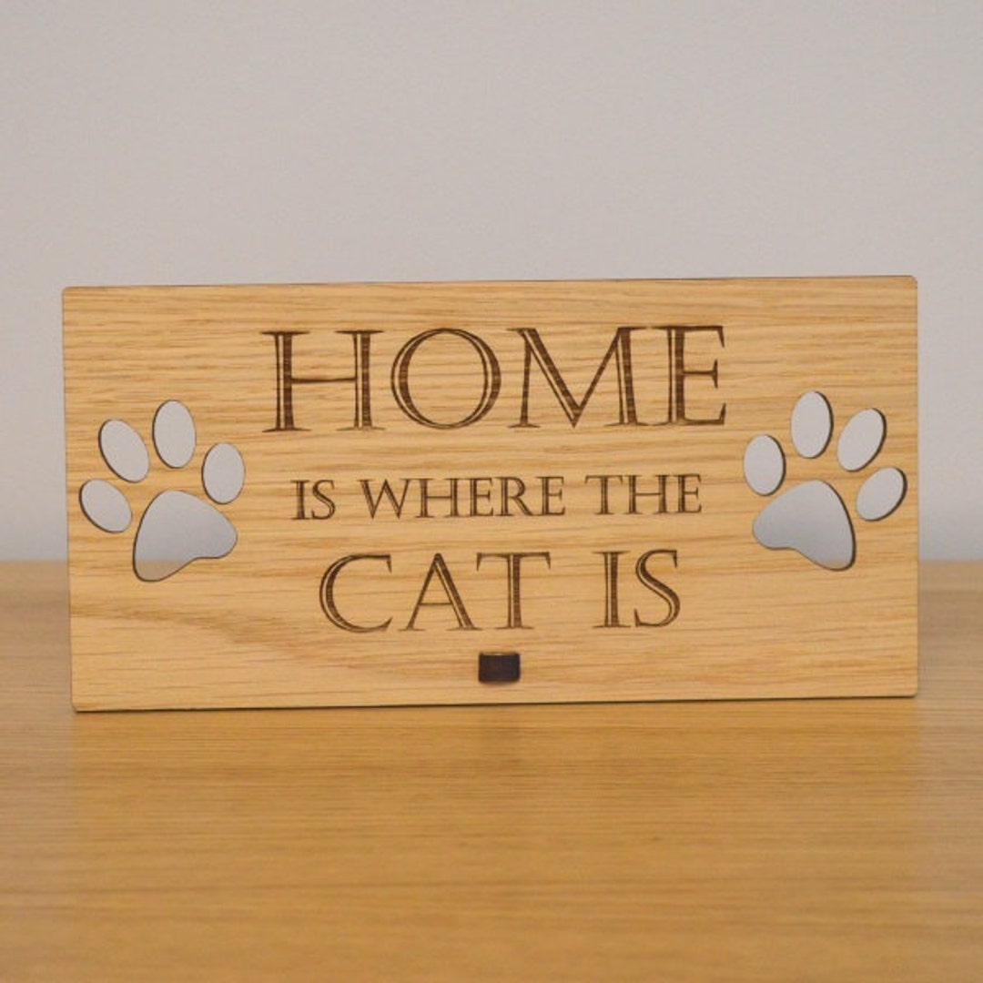 Home is Where the Cat is Oak Wooden Plaque Sign Cat Lovers - Etsy