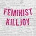 Hot Pink Sparkly feminist Killjoy DIY Banner Digital Printable Instant ...
