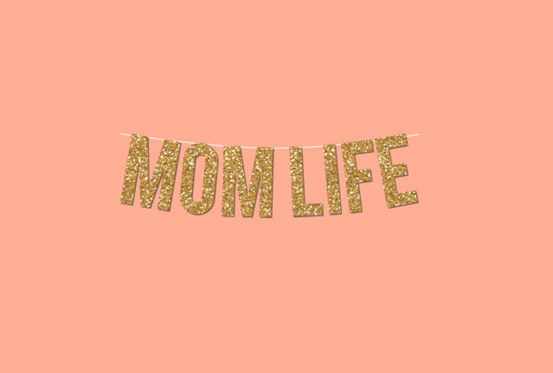 Gold Sparkly mom Life Banner DIY Digital Printable Instant Download - Etsy