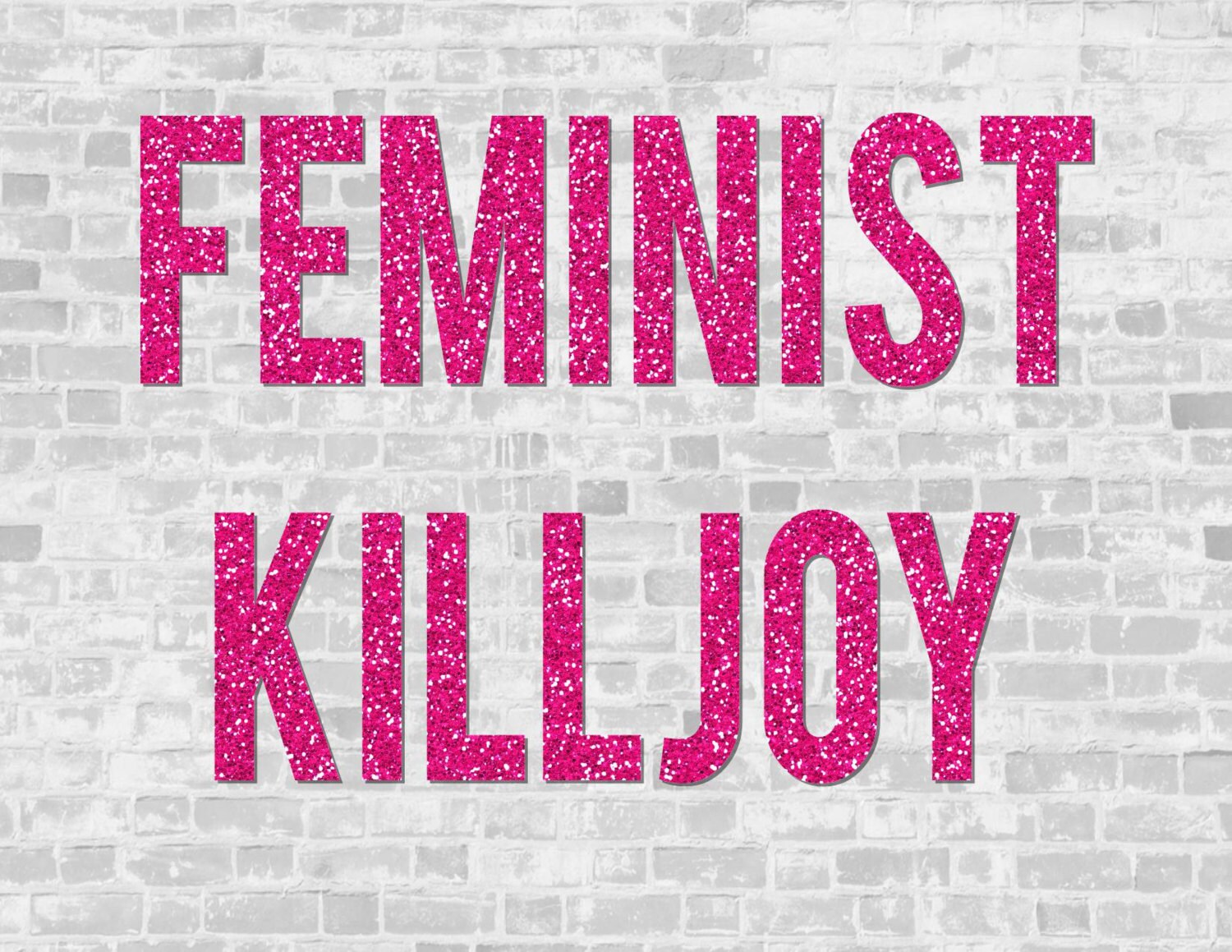 Hot Pink Sparkly feminist Killjoy DIY Banner Digital Printable Instant ...