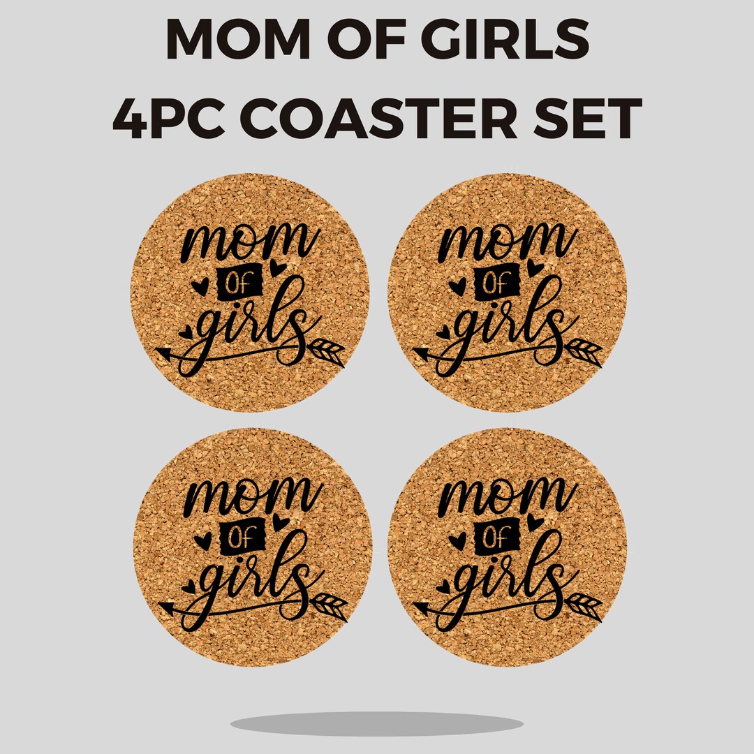 Mom of Girls 4pc Coaster Set, Mom Coasters, Fun Coffee Coasters, Coffee ...
