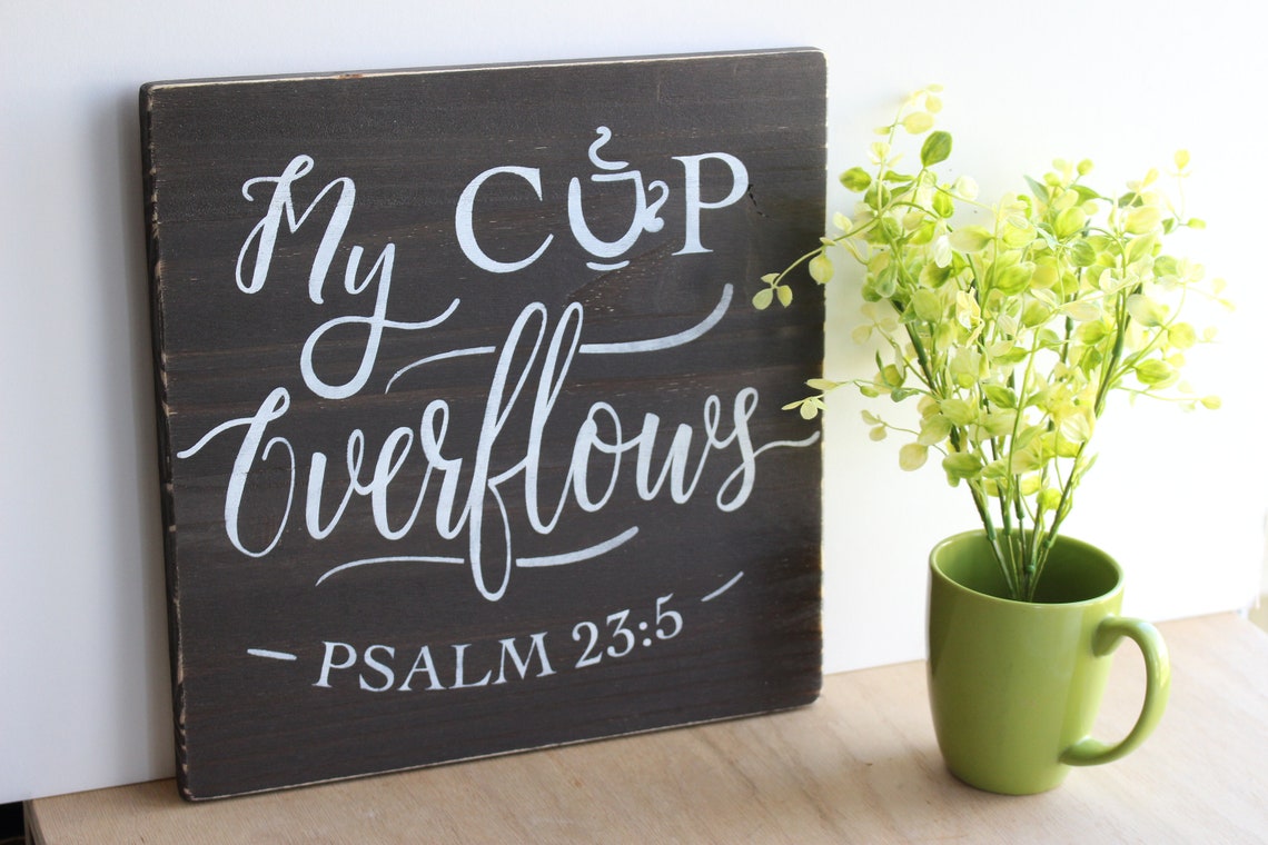 My Cup Overflows Psalm 23:5 Rustic Christian Wall Art - Etsy