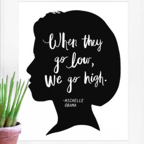 Michelle Obama Poster Michelle Obama When They Go Low - Etsy