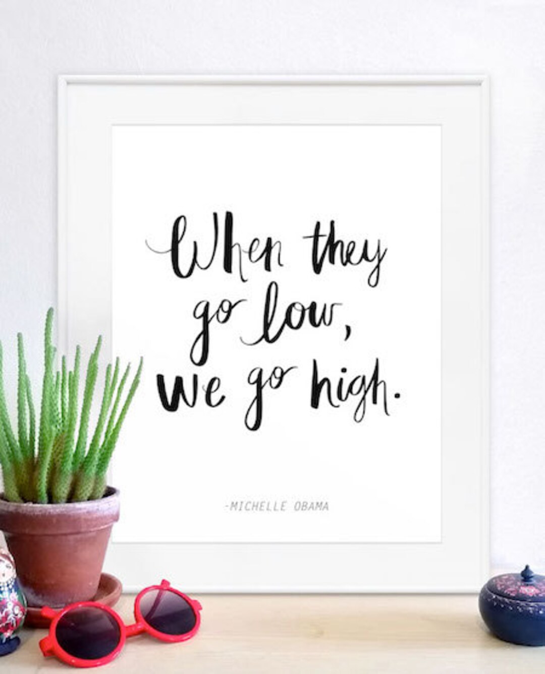 Michelle Obama Poster, Michelle Obama, When They Go Low, Motivational ...