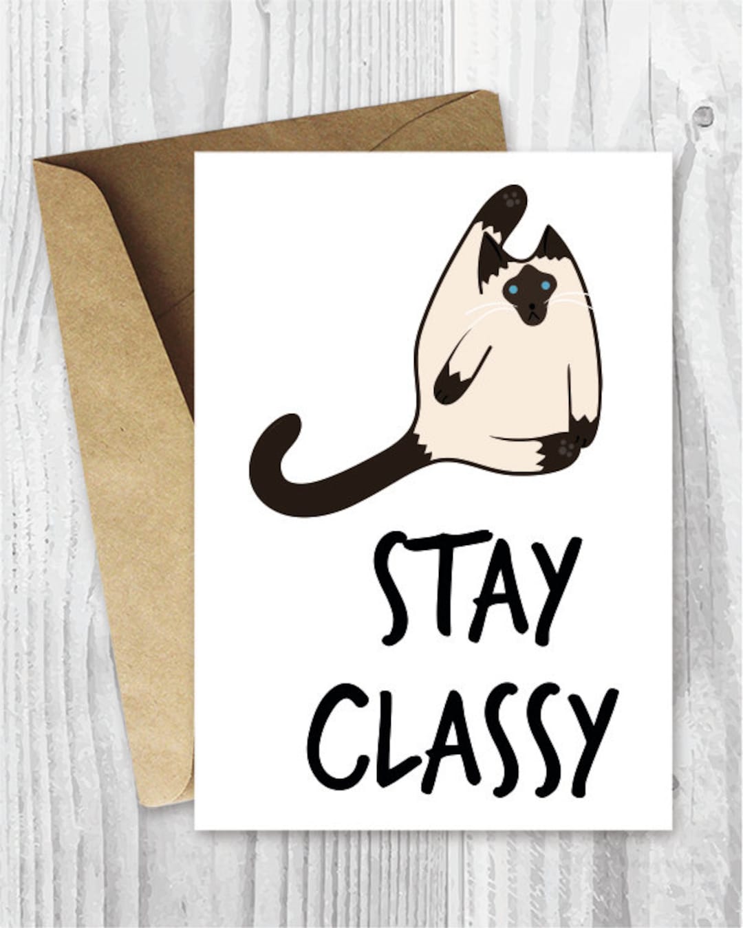 Just Because Card, Stay Classy Printable Card, Funny Cat Printable ...