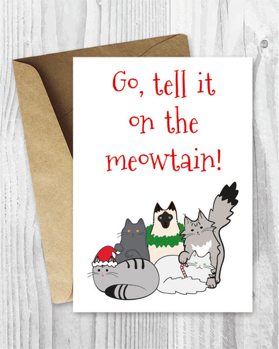 Printable Christmas Cards, Go Tell It on the Meowtain Cat Card, Funny ...
