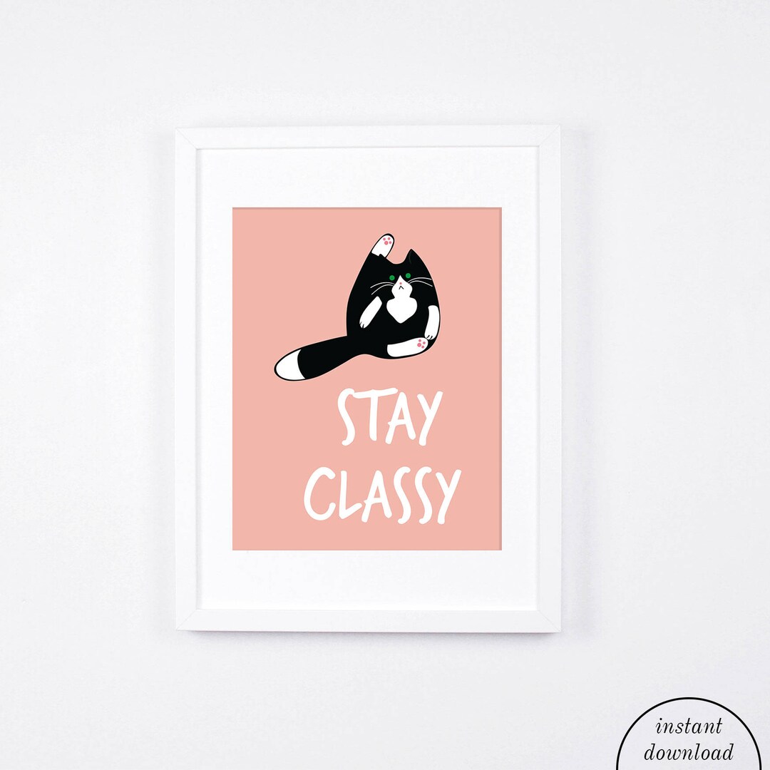Stay Classy Cat Art Print, Peach Art Printable, Tuxedo Cat Art Print ...