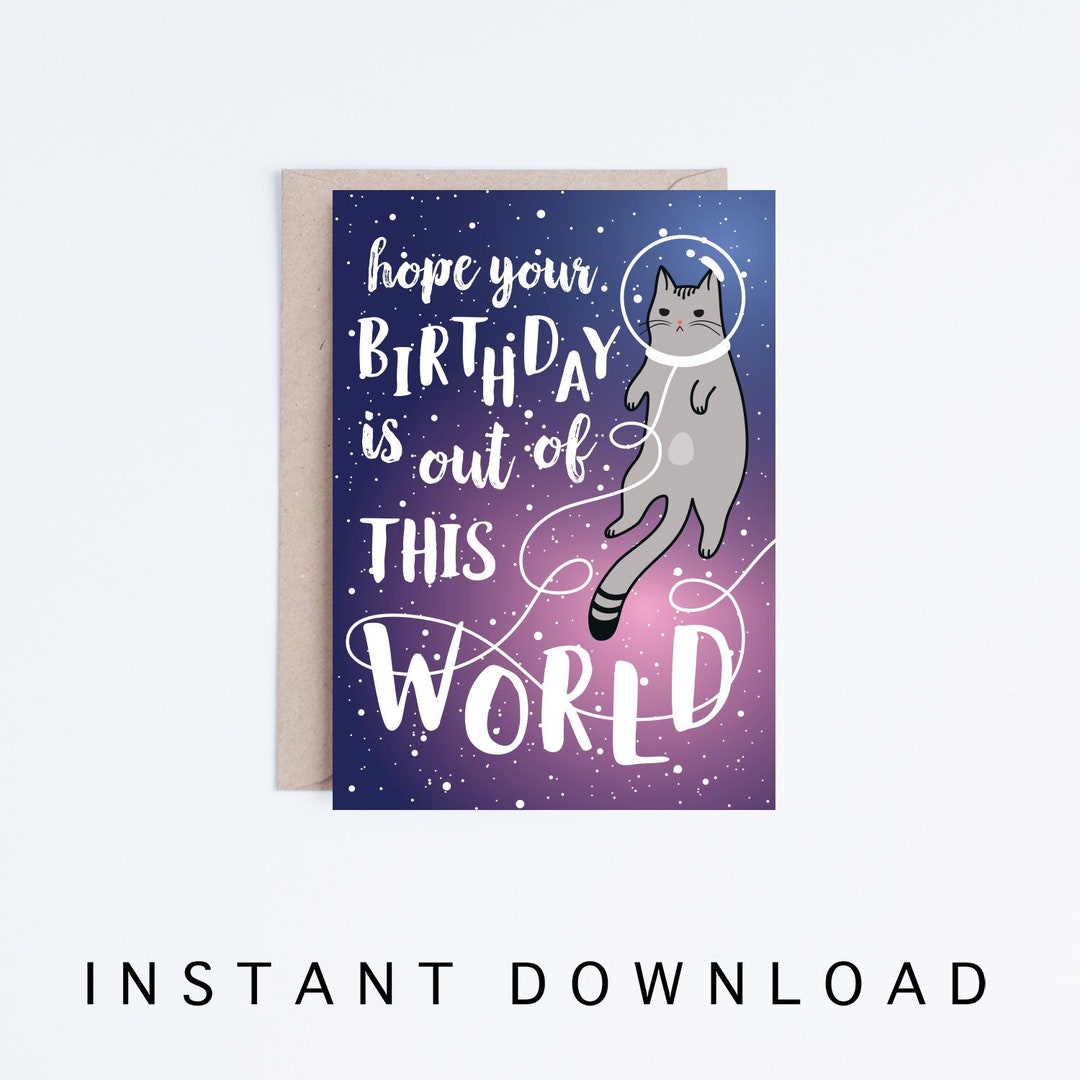 Galaxy Printable Birthday Cards, Funny Space Cat Birthday Cards ...