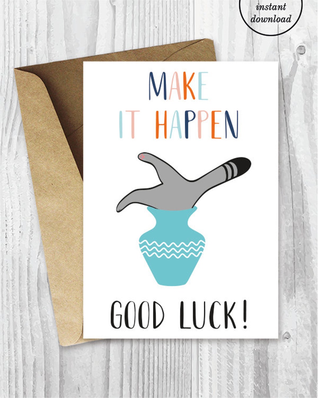 Good Luck Cards, Funny Cat Good Luck Printable Cards, Make It Happen ...
