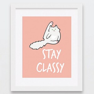 Peach Stay Classy Cat Art Instant Digital Download, Funny Persian Cat ...