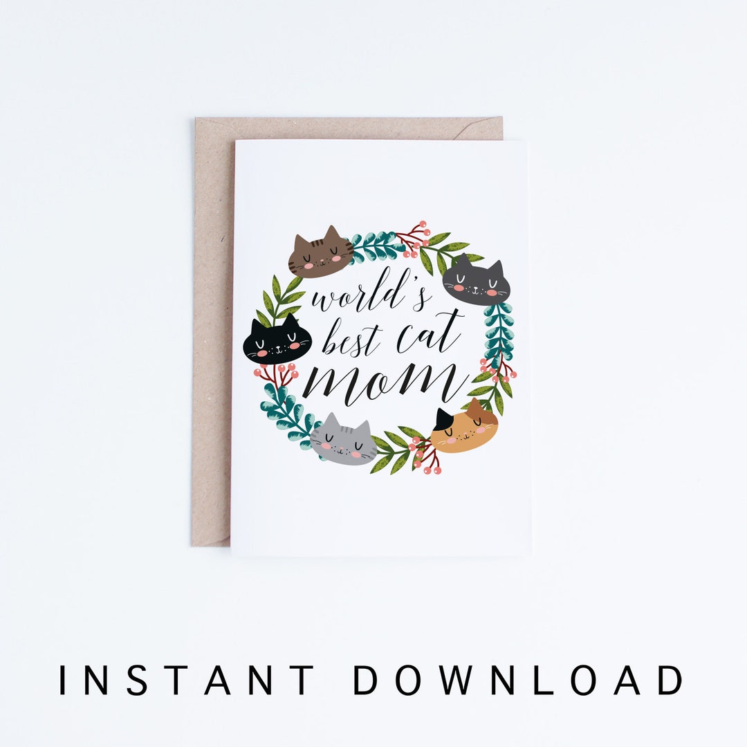 Cat Mom, Printable Mothers Day Card for Cat Mom, Floral Mother's Day ...