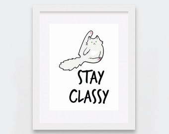 Stay Classy Cat Art Instant Digital Download Funny Siamese | Etsy