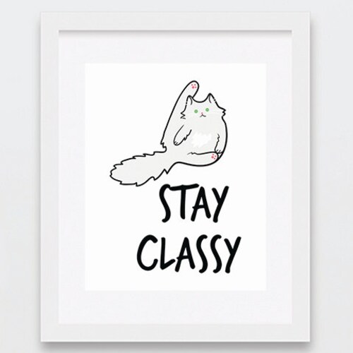 Stay Classy Cat Art Instant Digital Download Funny Persian - Etsy