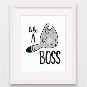 Funny Cat Illustration, Like a Boss Cat Printable, Funny Cat Art ...