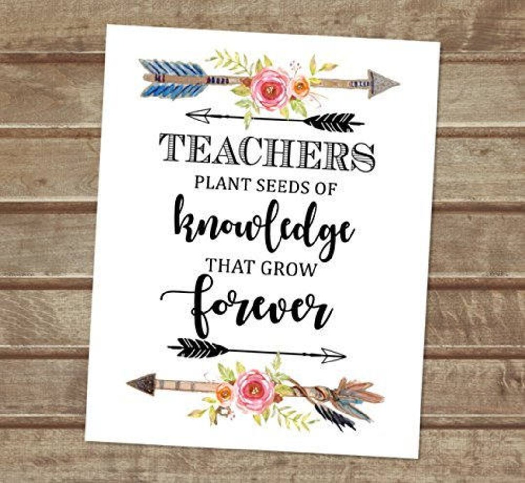Teachers Plant Seeds of Knowledge That Grow Forever Art Print ...