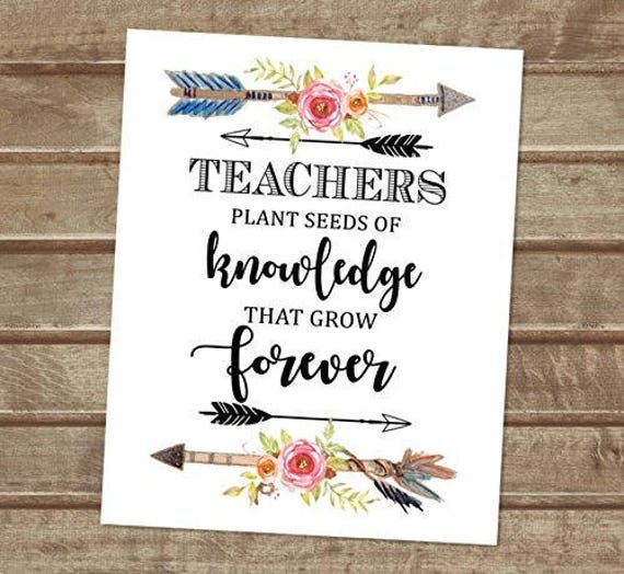Teachers Plant Seeds Of Knowledge That Grow Forever Art Print ...