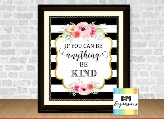 Be Kind Quote, Printable Quote Art Print, Black and White Stripes ...