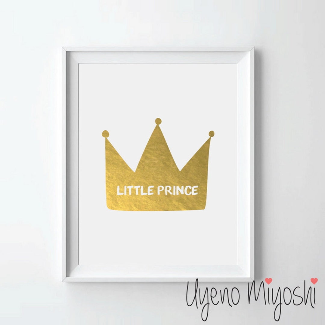 Little Prince Crown Gold Foil Print, Gold Print, Custom Quote in Gold ...