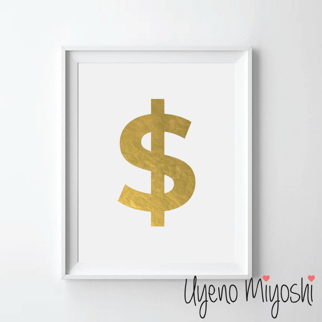 Dollar Sign Gold Foil Print, Dollar Sign Gold Print, Money Sign Gold ...