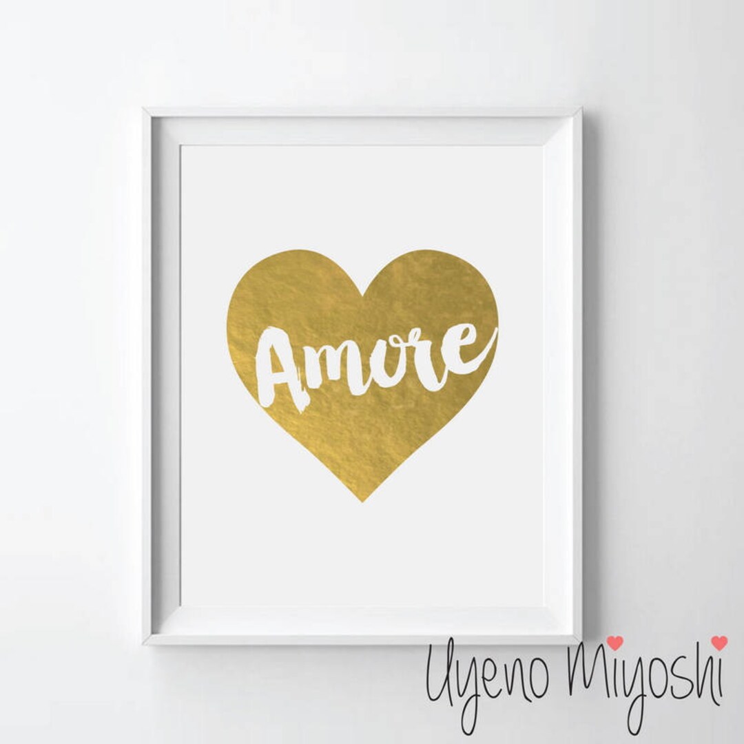 Love Heart Amore Gold Foil Print, Gold Print, Amore Love Heart Gold ...
