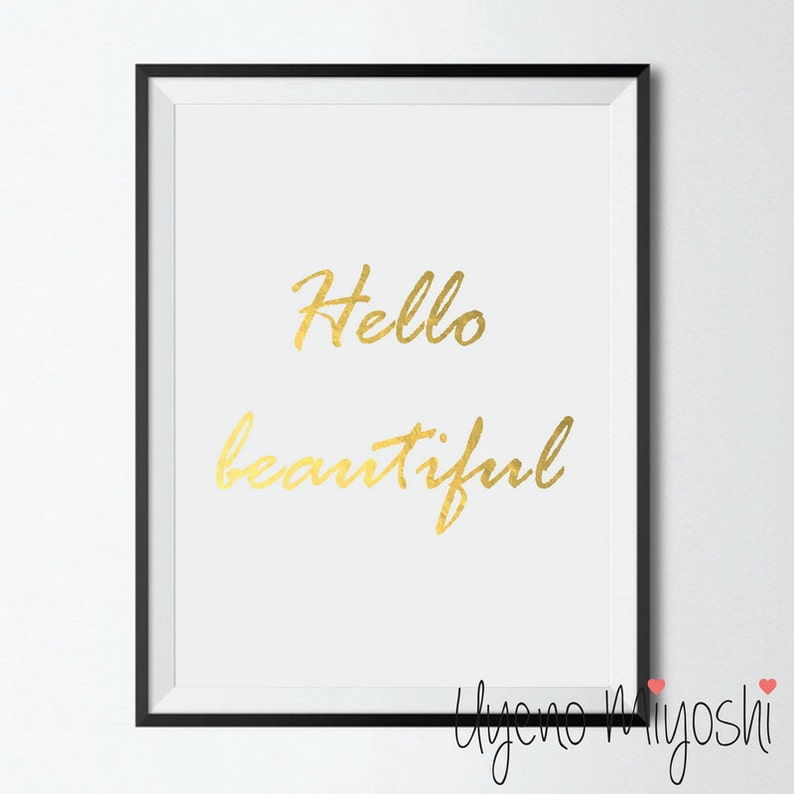 Hello Beautiful Quote Gold Foil Print Gold Print Custom | Etsy