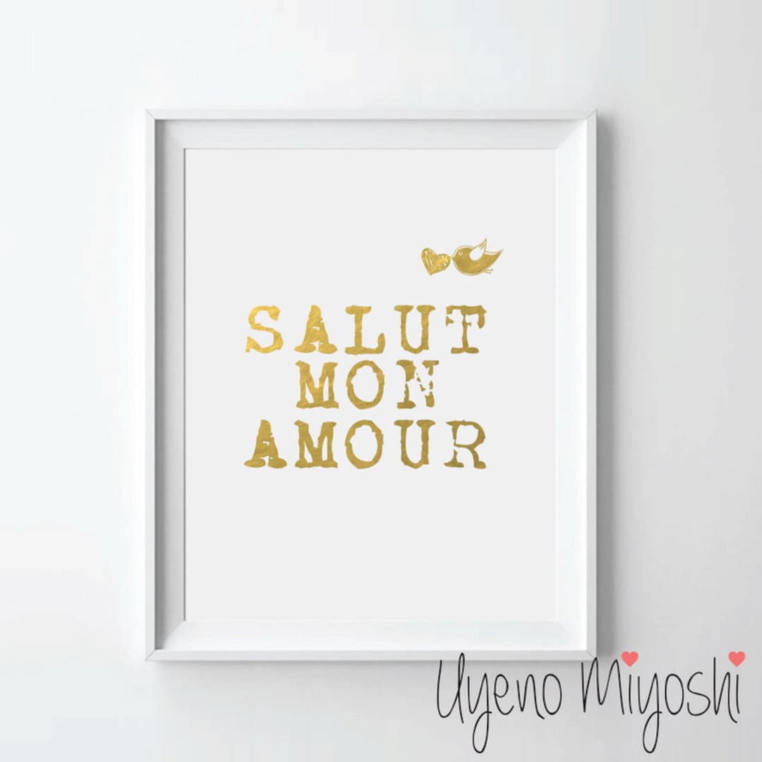 Salut Mon Amour Quote Gold Foil Print, Gold Print, Custom Quote Print ...
