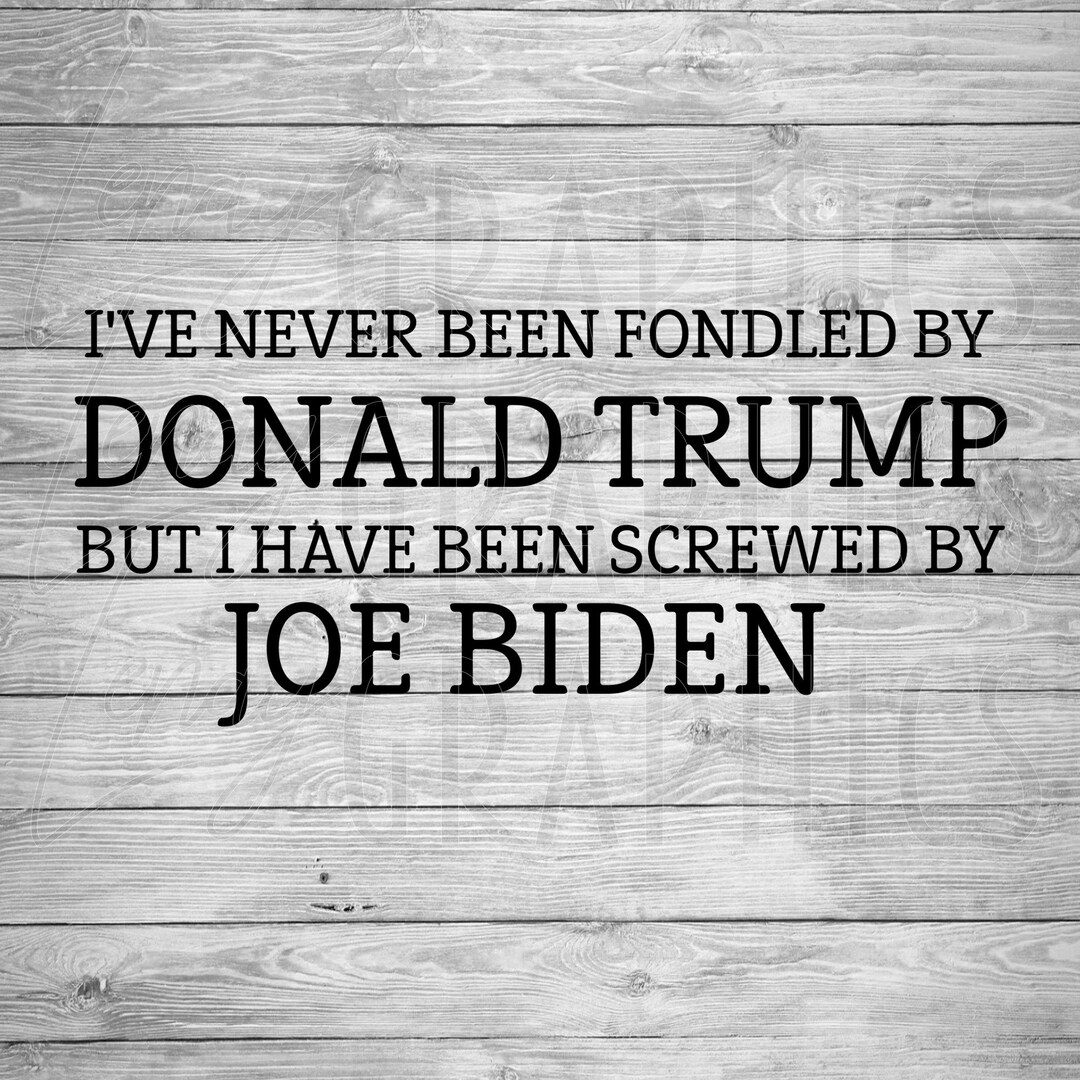 Screwed by Biden | Trump | SVG PNG | Digital Download | Political Humor ...