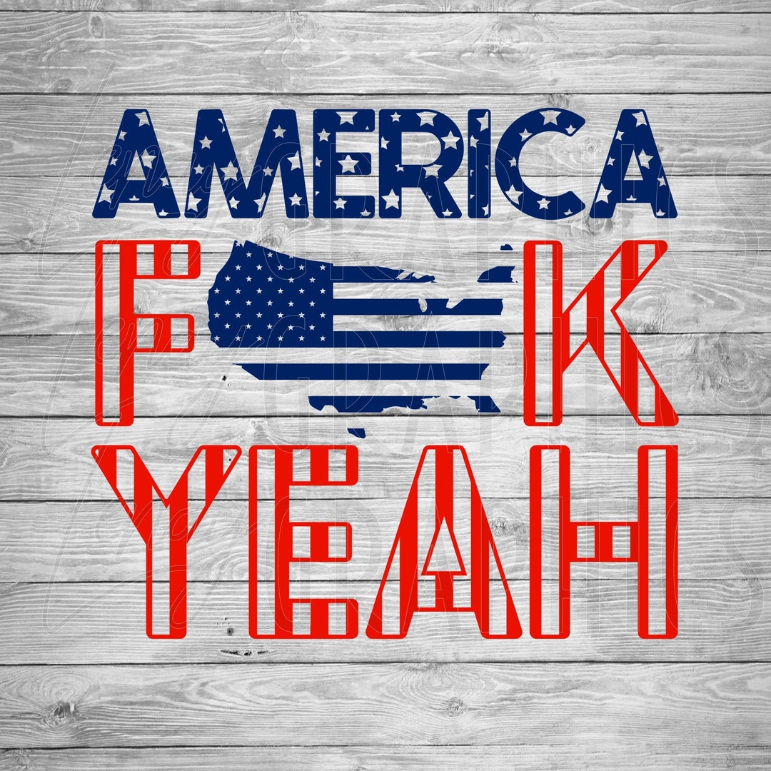 America FK Yeah 4th of July Digital Download SVG PNG Stars and Stripes ...