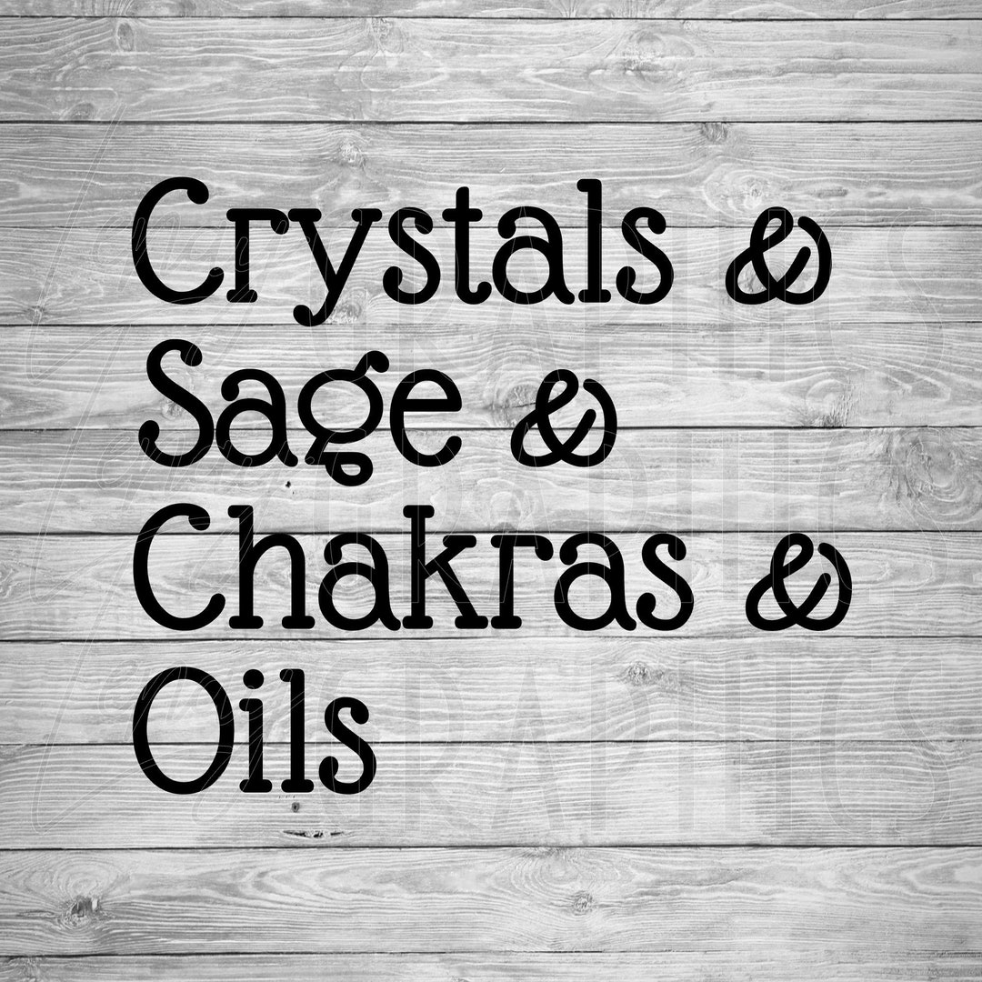 Crystals Sage Chakras Oils | Digital Download | SVG | Reiki | Reiki ...