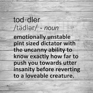 Toddler Definition | SVG PNG | Digital Download | Toddler | Kids | Mom ...