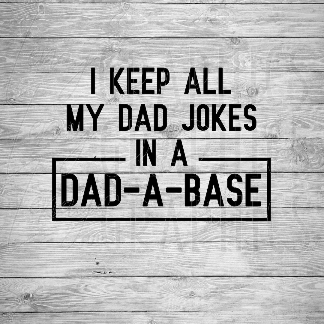 Dad Jokes in a Dad A Base | Digital Download | SVG | Parent Humor ...